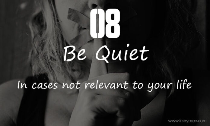 14 Times You Need to Be Quiet In Life